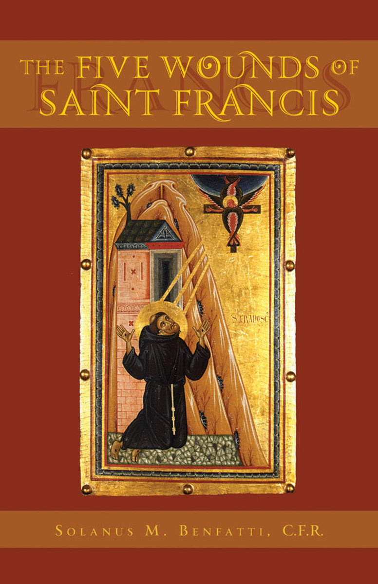 The Five Wounds of Saint Francis book not booklet